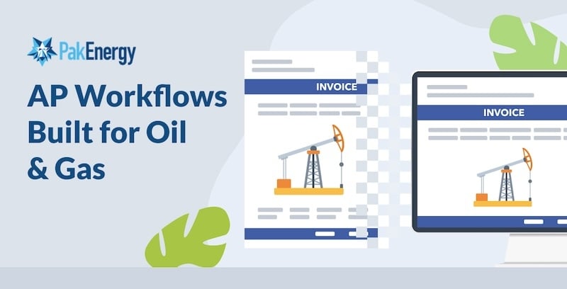 AP Workflows Built for Oil & Gas